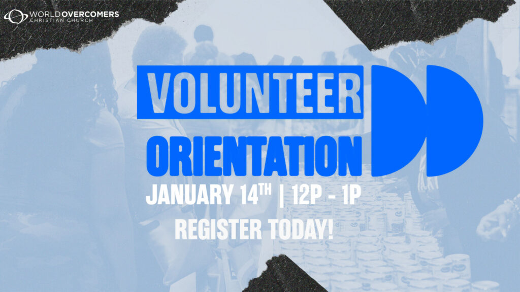 Volunteer Orientation - World Overcomers Christian Church