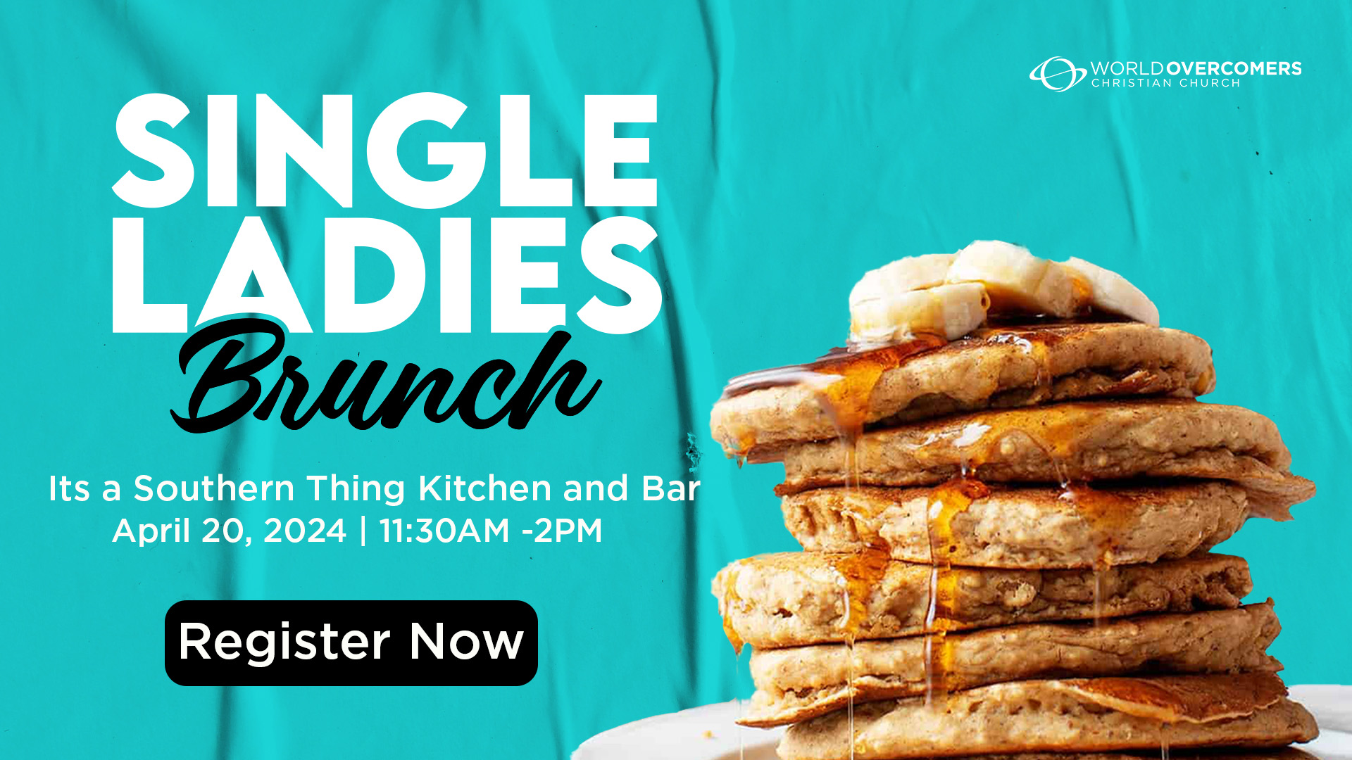 Single Ladies Brunch - World Overcomers Christian Church