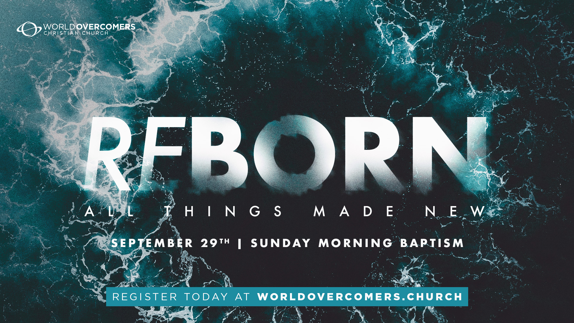 Reborn: Baptism - World Overcomers Christian Church