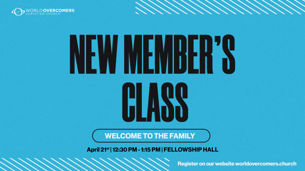 New Members Class - World Overcomers Christian Church