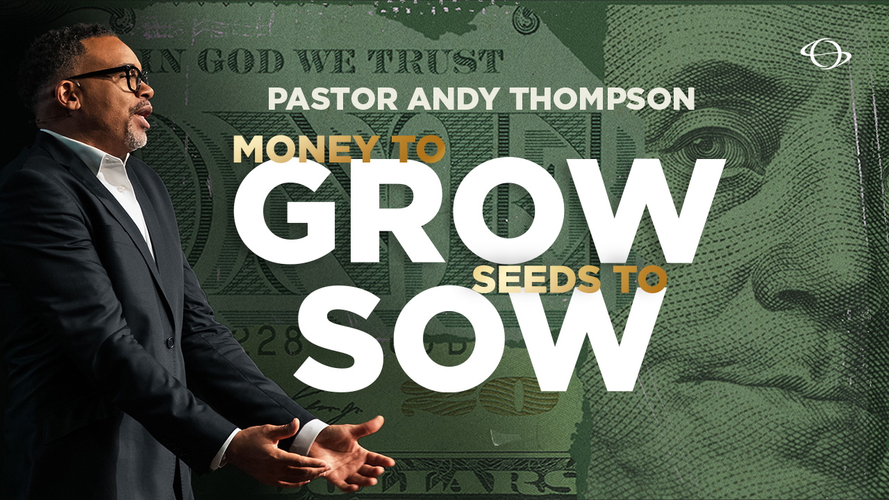 Money to Grow, Seeds to Sow - World Overcomers Christian Church
