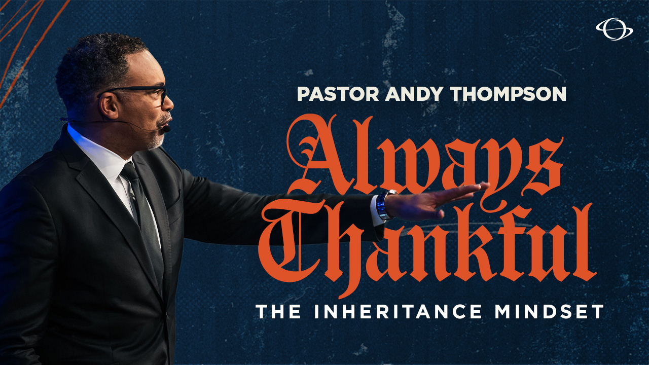 Always Thankful: The Inheritance Mindset - World Overcomers Christian ...