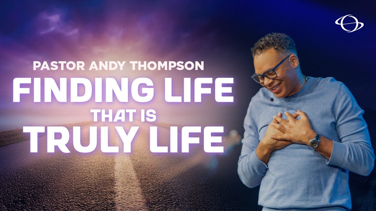 Finding Life That is Truly Life - World Overcomers Christian Church
