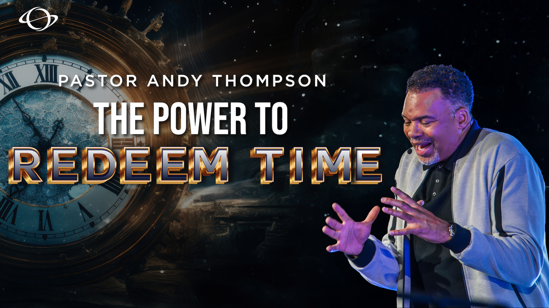 The Power to Redeem Time - World Overcomers Christian Church