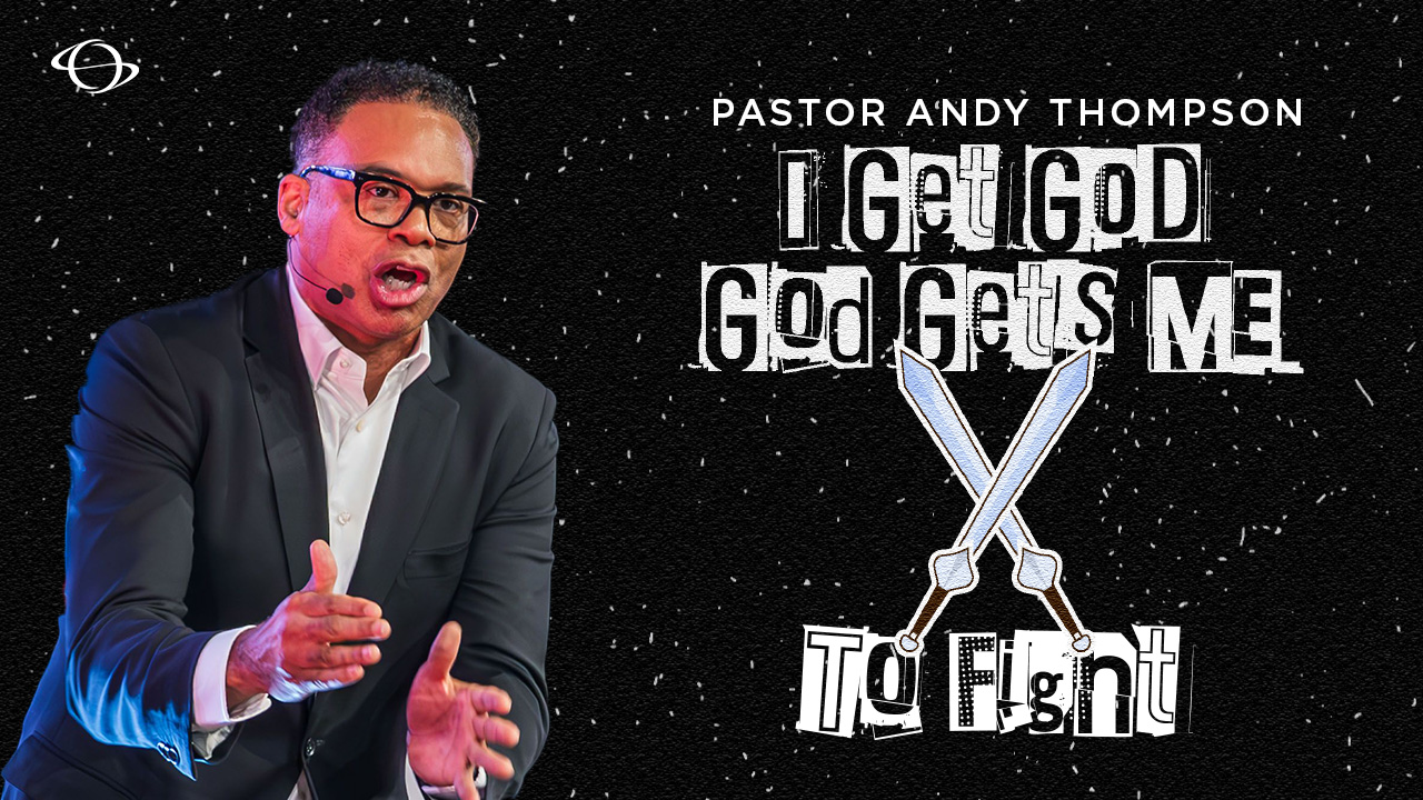 I Get God, God Gets Me to Fight - World Overcomers Christian Church