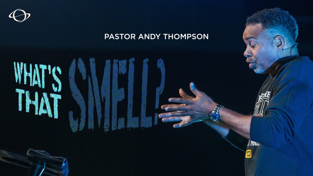 What's That Smell? - World Overcomers Christian Church